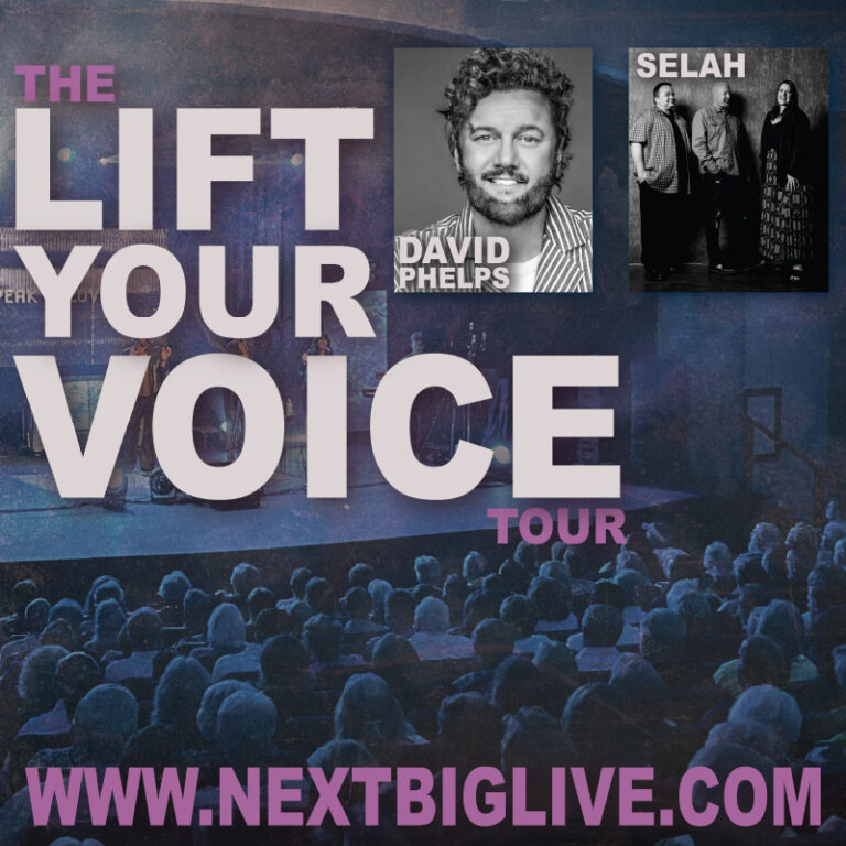 Lift Your Voice Tour: David Phelps, Selah, & Mickey Bell